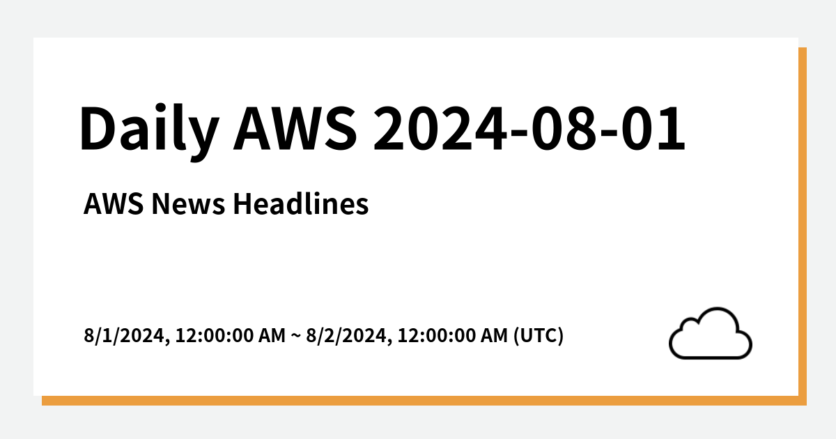 2024-08-01 | Daily AWS